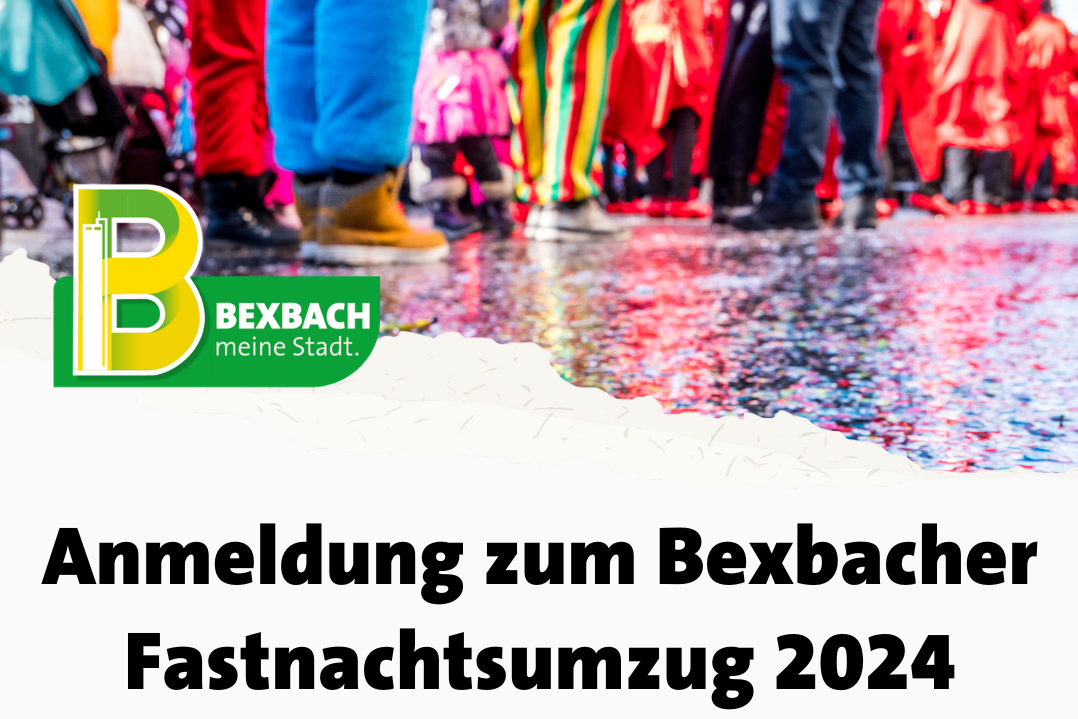 Stadt Bexbach: Aufruf zur Teilnahme am Bexbacher Fastnachtsumzug 2024