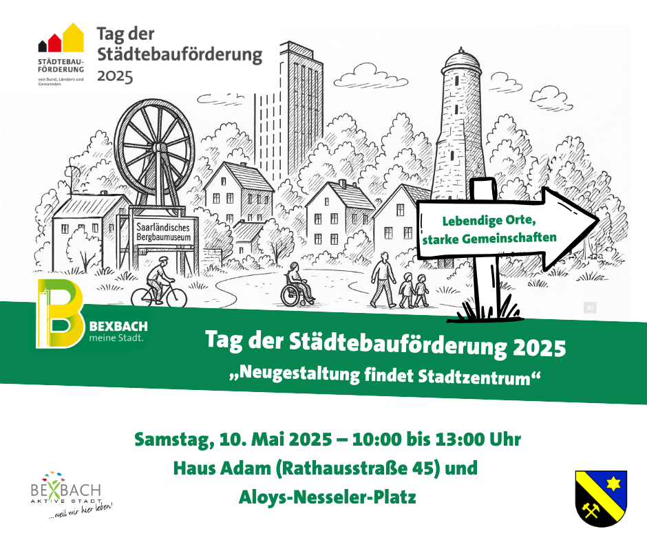 Stadt Bexbach: Tag der Städtebauförderung 2025: Bexbach gestaltet Zukunft gemeinsam